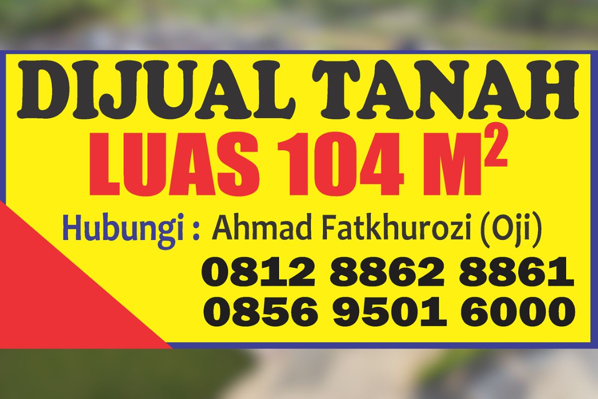 5 Contoh Spanduk Jual Tanah & Tips Membuatnya