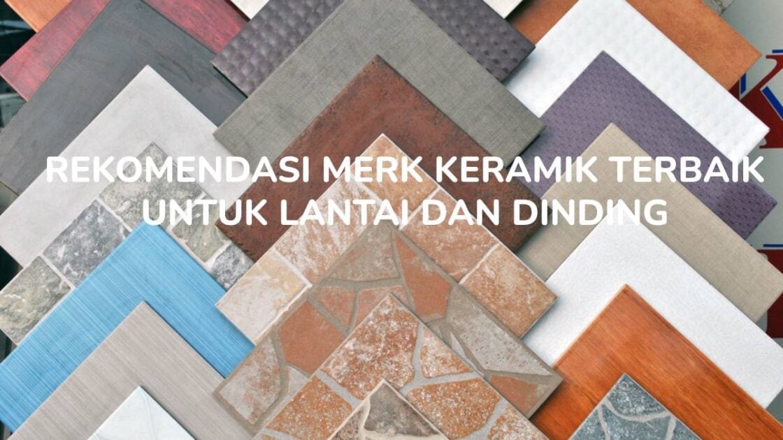 10 Merk Keramik Terbaik untuk Lantai dan Dinding 2024