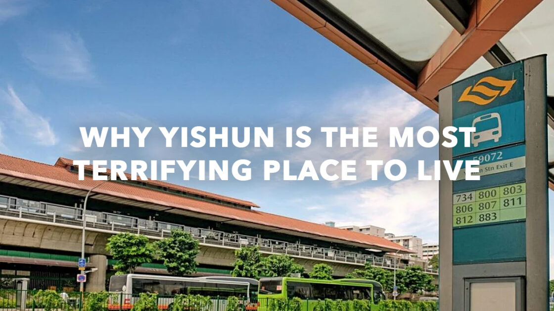 Yishun, Is Yishun the most terrifying place to live in Singapore? [All ...