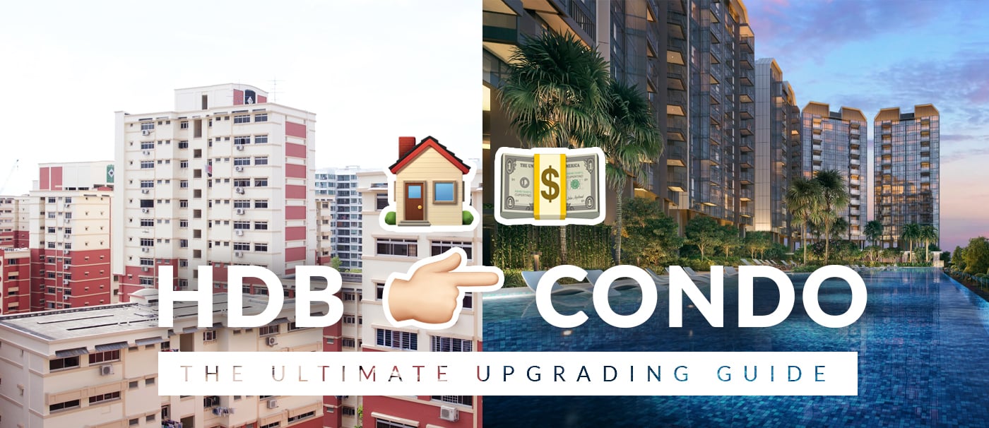Upgrading from a HDB flat to a condo? The guide to end all guides. - 99.co