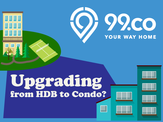 Upgrading from an HDB flat to a condo unit - steps to take - 99.co