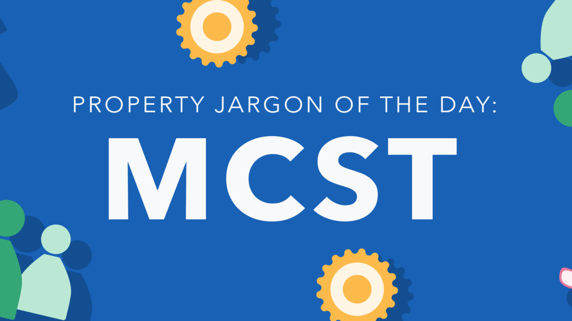 Management Corporation Strata Title, What is MCST in Singapore?