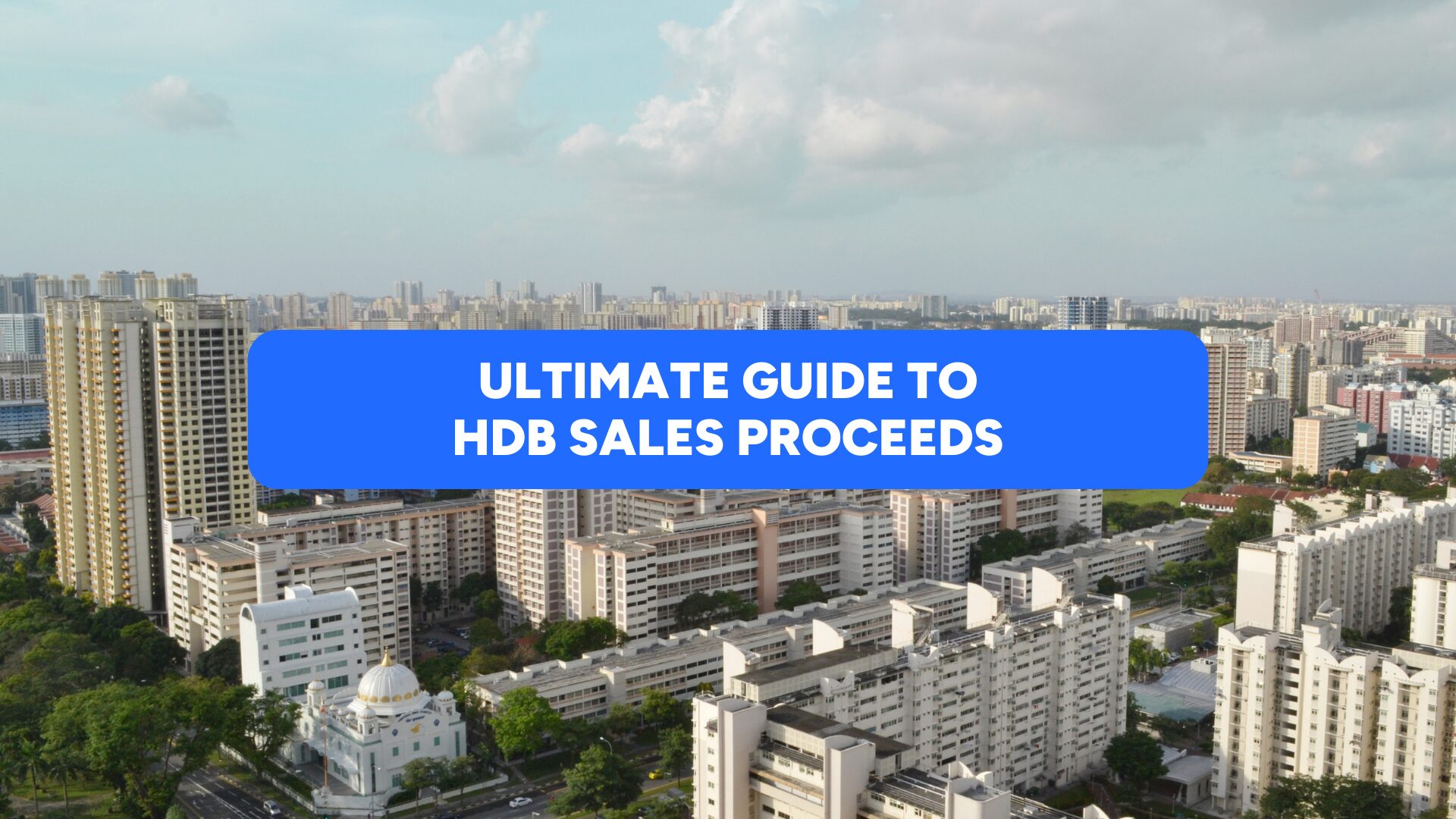 HDB Sales Proceeds Guide and Calculation