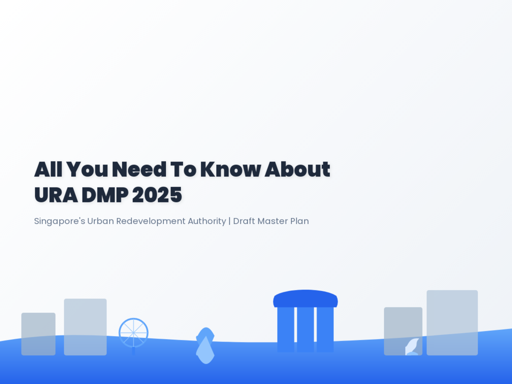 URA DMP2025 All You Need To Know - 99.co